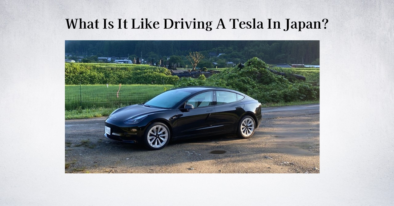 What Is It Like Driving A Tesla In Japan? - AINEO Networks - Cloud VoIP ...